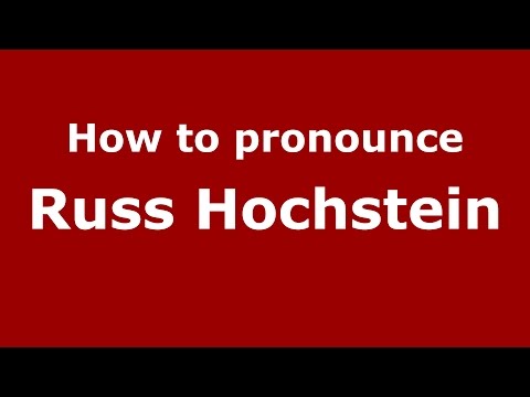 How to pronounce Russ Hochstein (American English/US) - PronounceNames.com