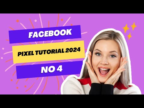 Facebook Pixel Tutorial 2024 | How to Set Up & Install the Facebook Pixel in 2024