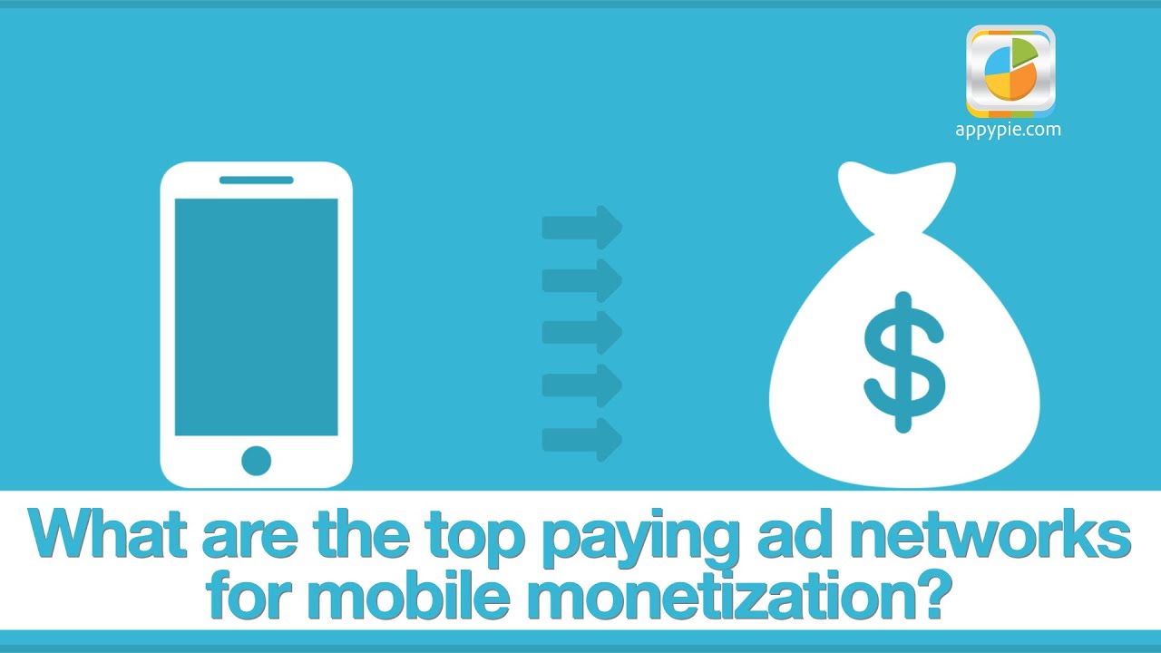 Top Paying Ad Networks for mobile app monetization | development | Appy ... Top Paying Ad Networks for mobile app monetization | development | Appy ...