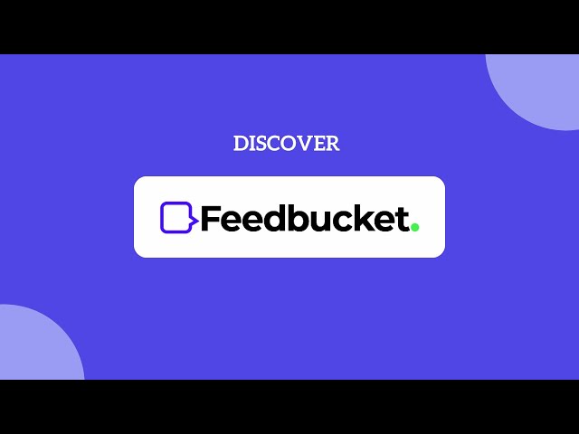 Features & Product Tour | Feedbucket