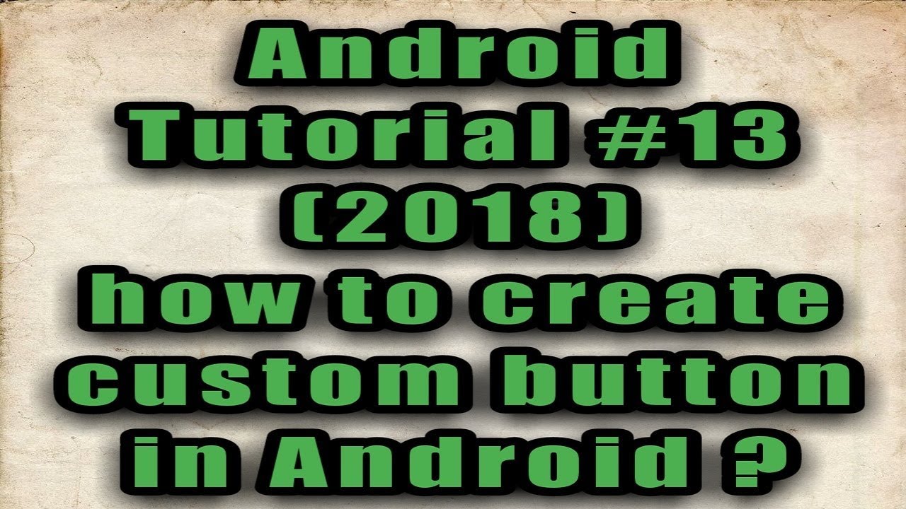 Custom Button In Android