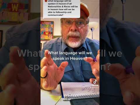 What language do we speak in Heaven?