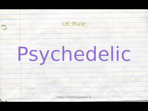 How to pronounce psychedelic