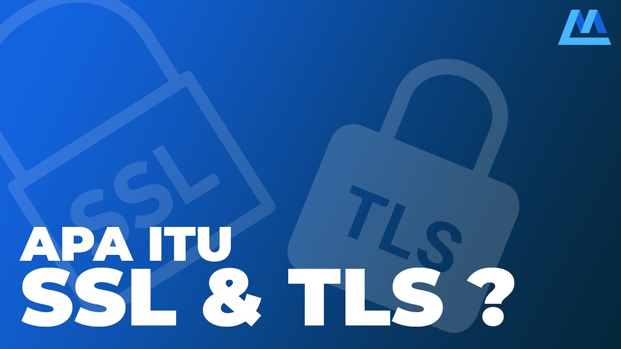 Apa itu SSL dan TLS ?