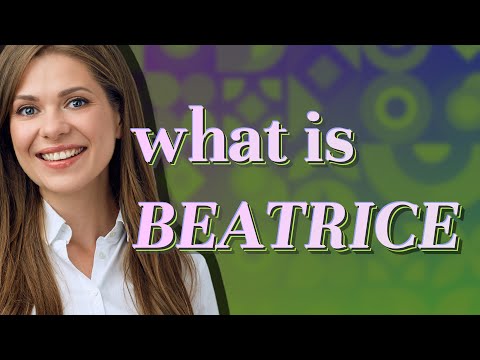 Beatrice | meaning of Beatrice