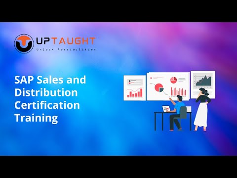 SAP Sales and Distribution Certification Training I UpTaught