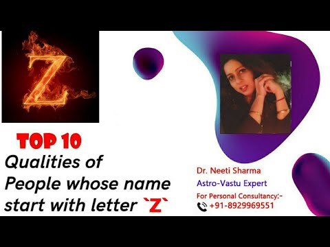 Top 10 Qualities of People whose name start with letter `Z`
