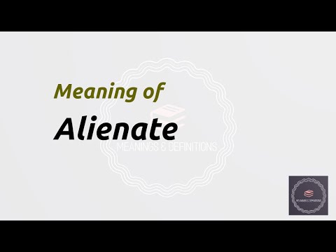 Meaning of "Alienate" (Verb) in Hindi | Alienate का मतलब हिंदी में