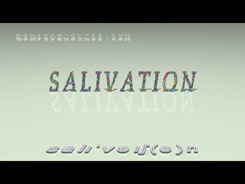 salivation - pronunciation