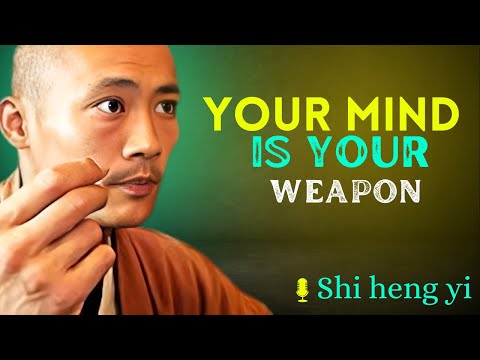 YOUR MIND IS YOUR WEAPON | Shi Heng Yi Motivation