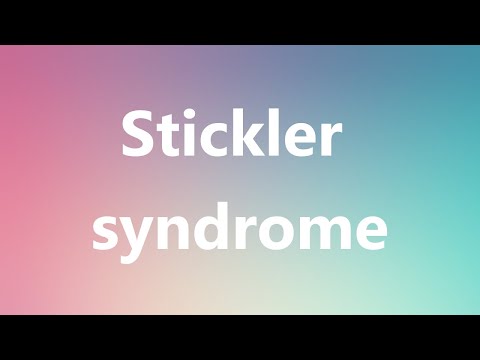 Stickler syndrome - Medical Meaning and Pronunciation