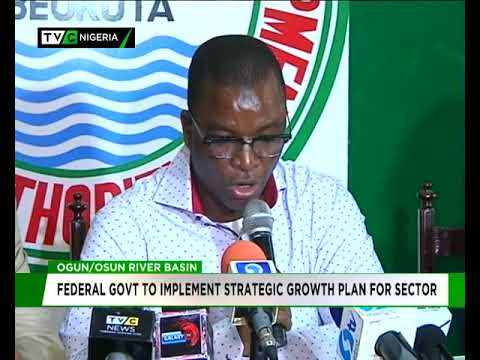 FG set to revitalise Ogun-Osun River Basin Development Authority