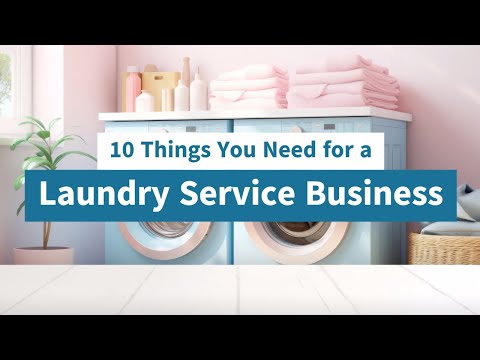 10 Things You Need for a Laundry Service Business
