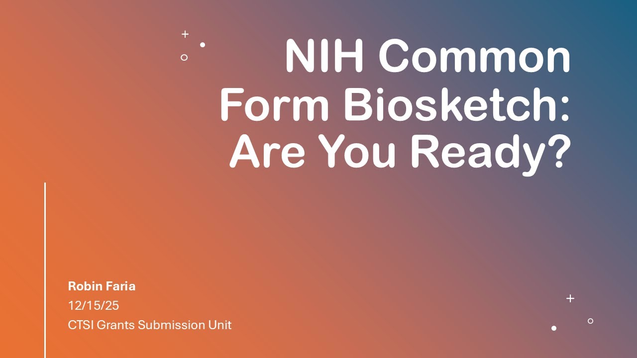 NIH Common Form Biosketch: Are You Ready?