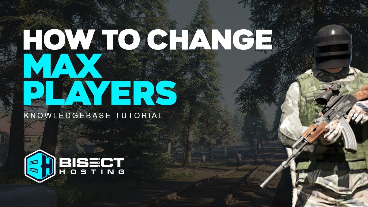How to Change the Max Players on a No One Survived Server!