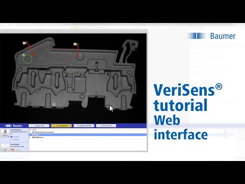 Baumer | VeriSens® vision sensors | Configurable web interface tutorial