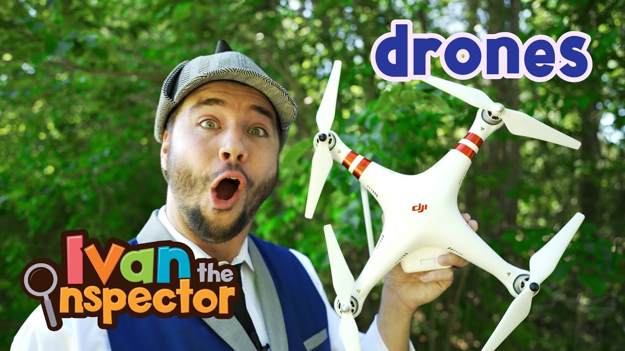Ivan Inspects Drones | Fun and Educational Videos for Kids