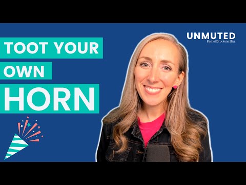 Why You SHOULD Toot Your Own Horn 🥳