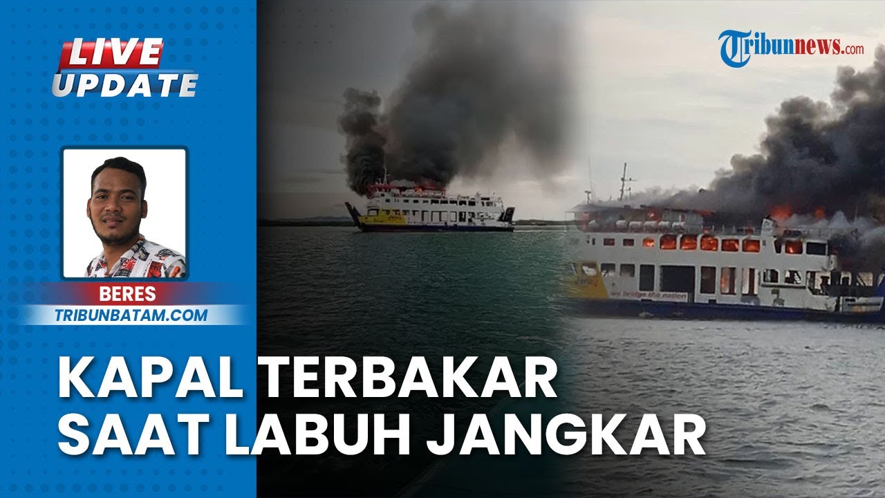 14 ABK Selamat dari Kebakaran Kapal Roro di Batam saat Lego Jangkar ...