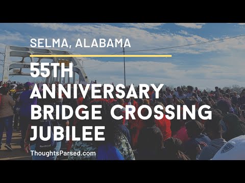 Selma Alabama Bridge Crossing Jubilee 2020 Bloody Sunday Rememberence