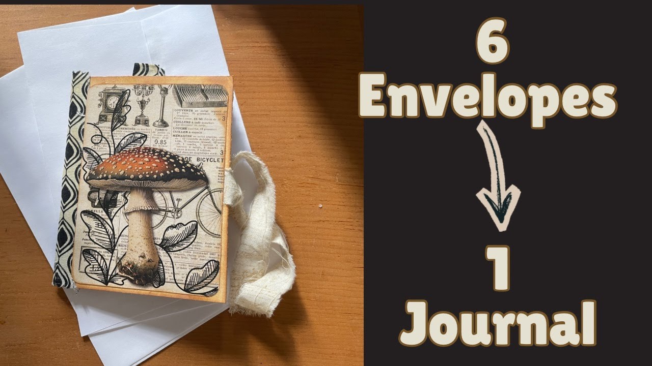 Envelope Journal Tutorial | Turn 6 Envelopes Into a Handmade Junk Journal