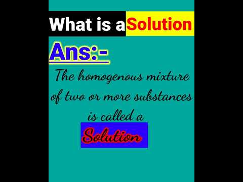 What is Soultion || A beeter definition of solution. #physics #science #shorts