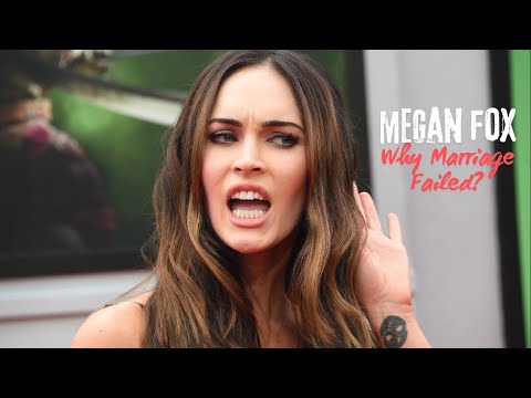 Megan Fox: Why Her Marriage To MGK Failed!