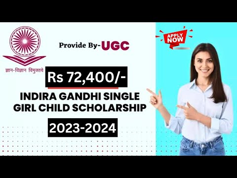 Indira Gandhi PG Scholarship for Single Girl Child | PG Scholarship 2023 | Scholarship for girls