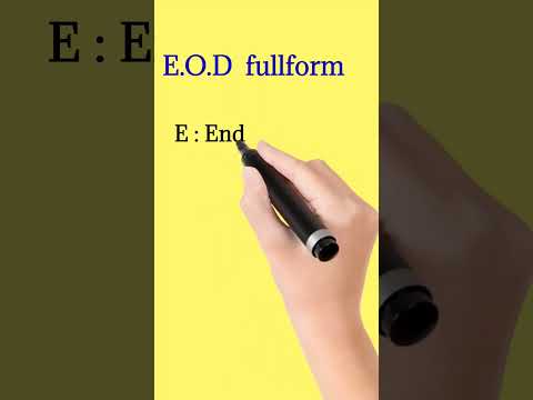 E.O.D Full form | fullform of EOD | #FullForm