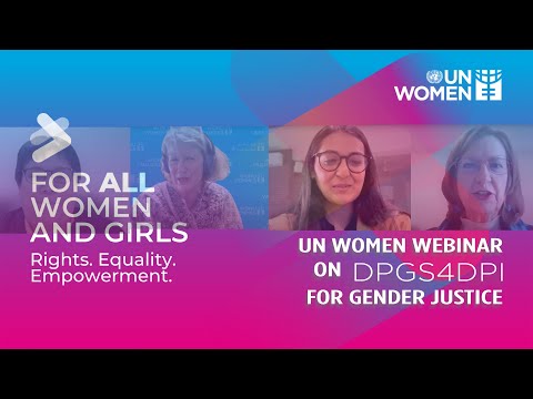 UN Women Webinar on DPGs4DPI for Gender Justice (Recording)