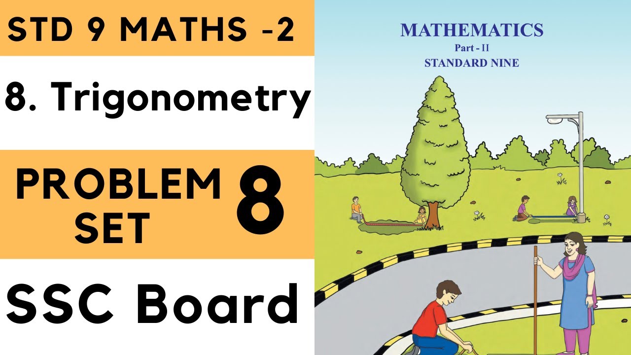 Problem Set 8 Class 9 Chapter 8 Trigonometry | 9th Maths 2 | Std 9 | Geometry | Maharashtra Board