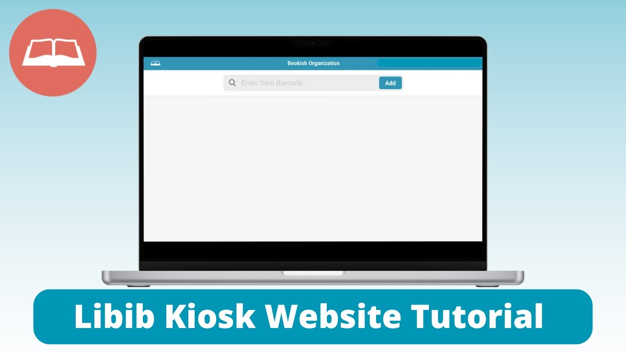 Libib Pro Kiosk Website Walkthrough Tutorial