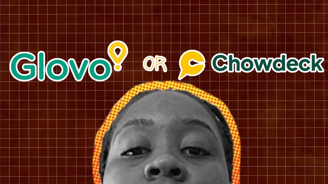 Which Food Delivery App Is Better For You In Lagos(+Diasporas), @glovo-app or @chowdeck 