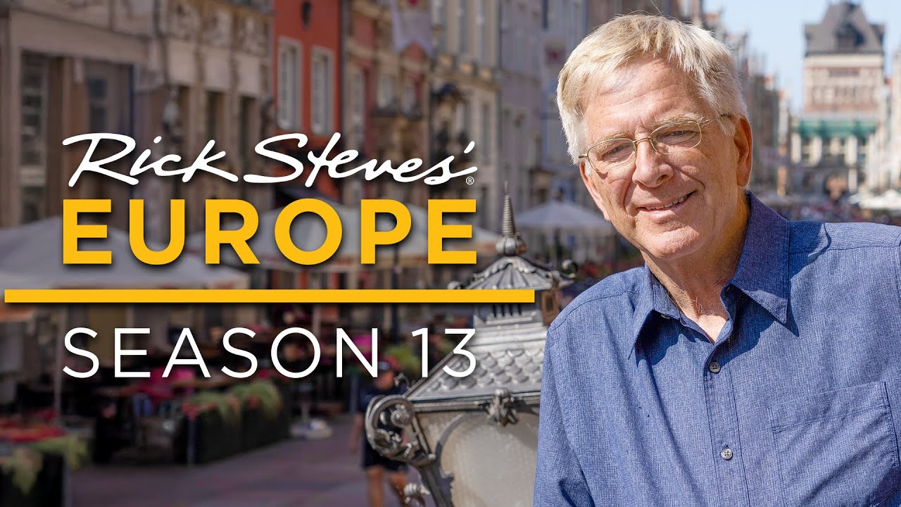 Rick Steves' Europe Season 13 Preview