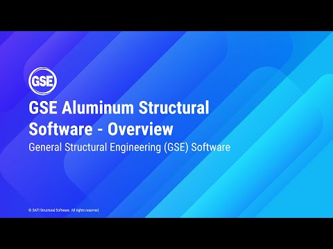 SAFI GSE™ Aluminum Structural Design Software - Overview