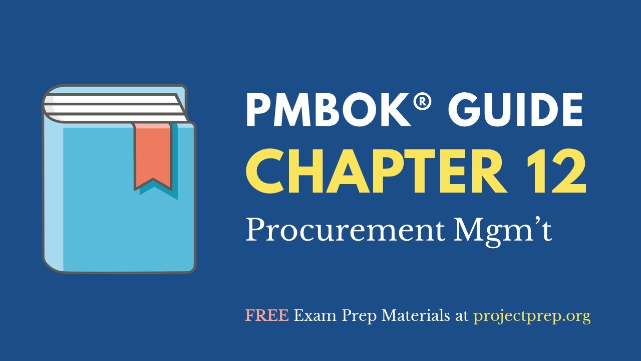 PMBOK® Guide (6th Edition) – Chapter 12 – Procurement Management