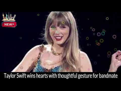 Taylor Swift's Heartfelt Gesture for Bandmate's Baby | Swifties Applaud Her Thoughtfulness