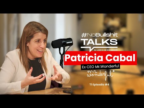 Mr.Wonderful: De una boda a 20mil agendas vendidas - Patricia Cabal | NoBullshit Talks #4