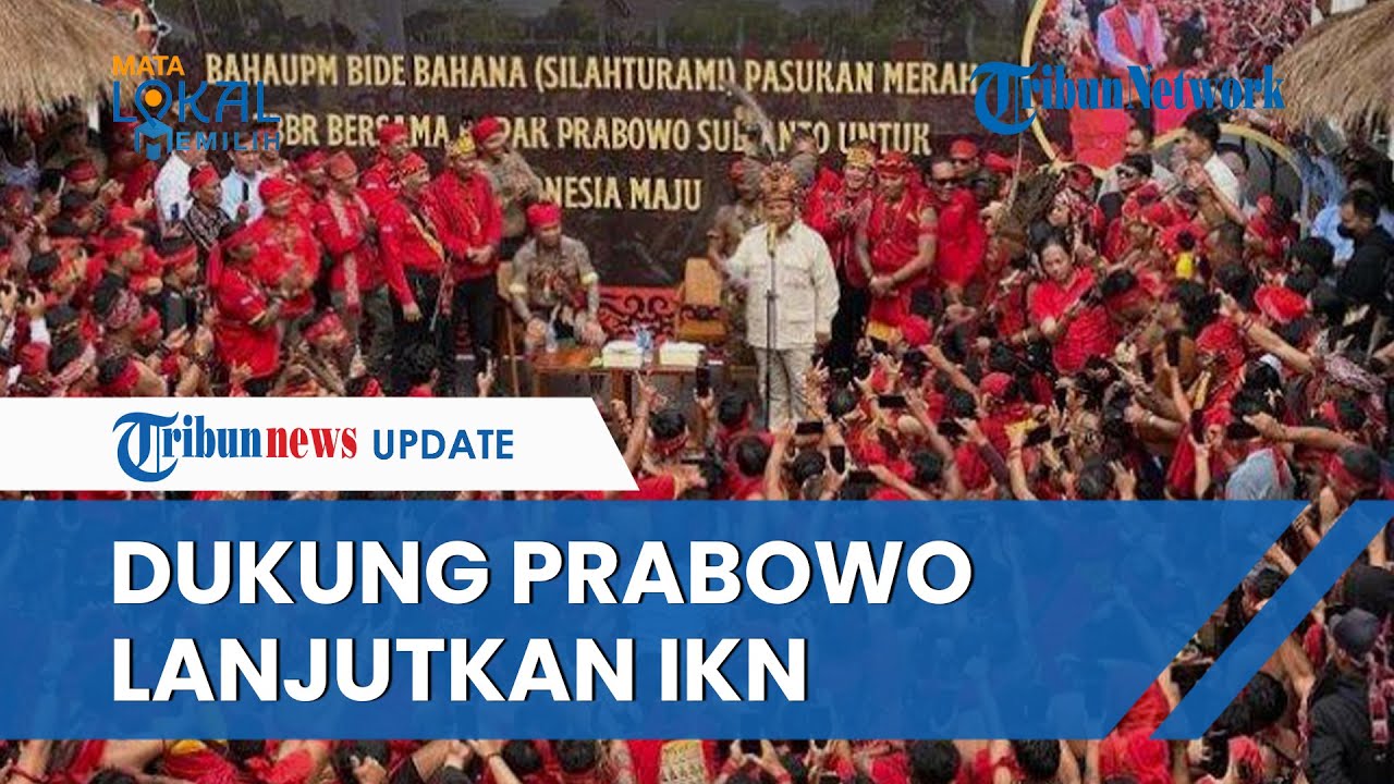 Pasukan Merah Dukung Prabowo Lanjutkan Pembangunan IKN, Panglima Jilah ... Pasukan Merah Dukung Prabowo Lanjutkan Pembangunan IKN, Panglima Jilah ...