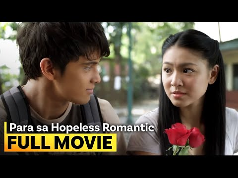 ‘Para sa Hopeless Romantic’ FULL MOVIE | Nadine Lustre, James Reid