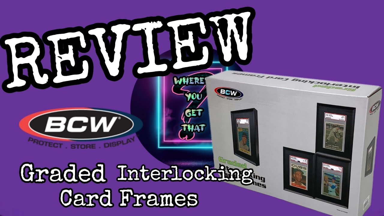 BCW Graded Interlocking Card Frames REVIEW