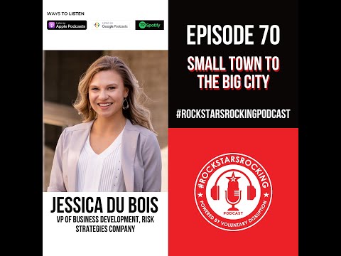 Small Town To The Big City with Jessica Du Bois