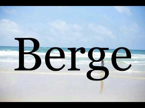 How To Pronounce Berge🌈🌈🌈🌈🌈🌈Pronunciation Of Berge