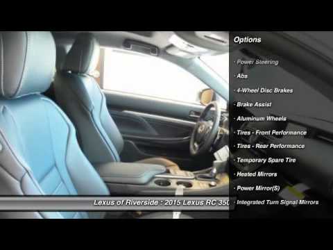 2015 Lexus RC 350 RC 350 Coupe 2D Riverside CA 92504