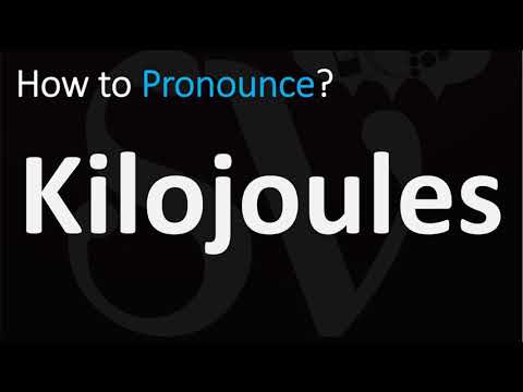 How to Pronounce Kilojoules? (CORRECTLY)