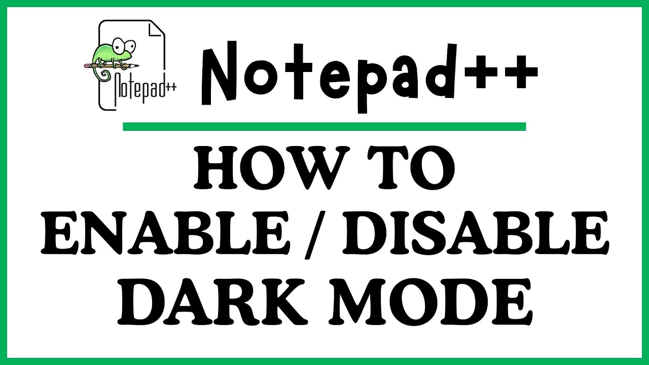 How to Enable or Disable Dark Mode in Notepad++ | Step-by-Step PC Tutorial