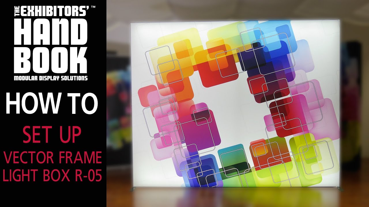 Vector Frame™ Light Box Set Up - The Exhibitors Handbook