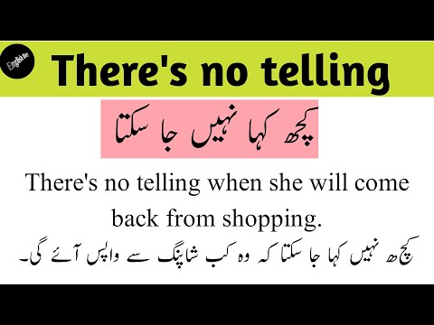 there is no telling meaning and examples with urdu | speaking lesson | English diary