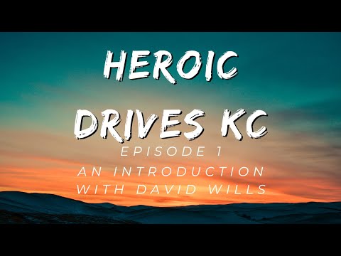 Inagural Podcast Launch Heroic Drives KC