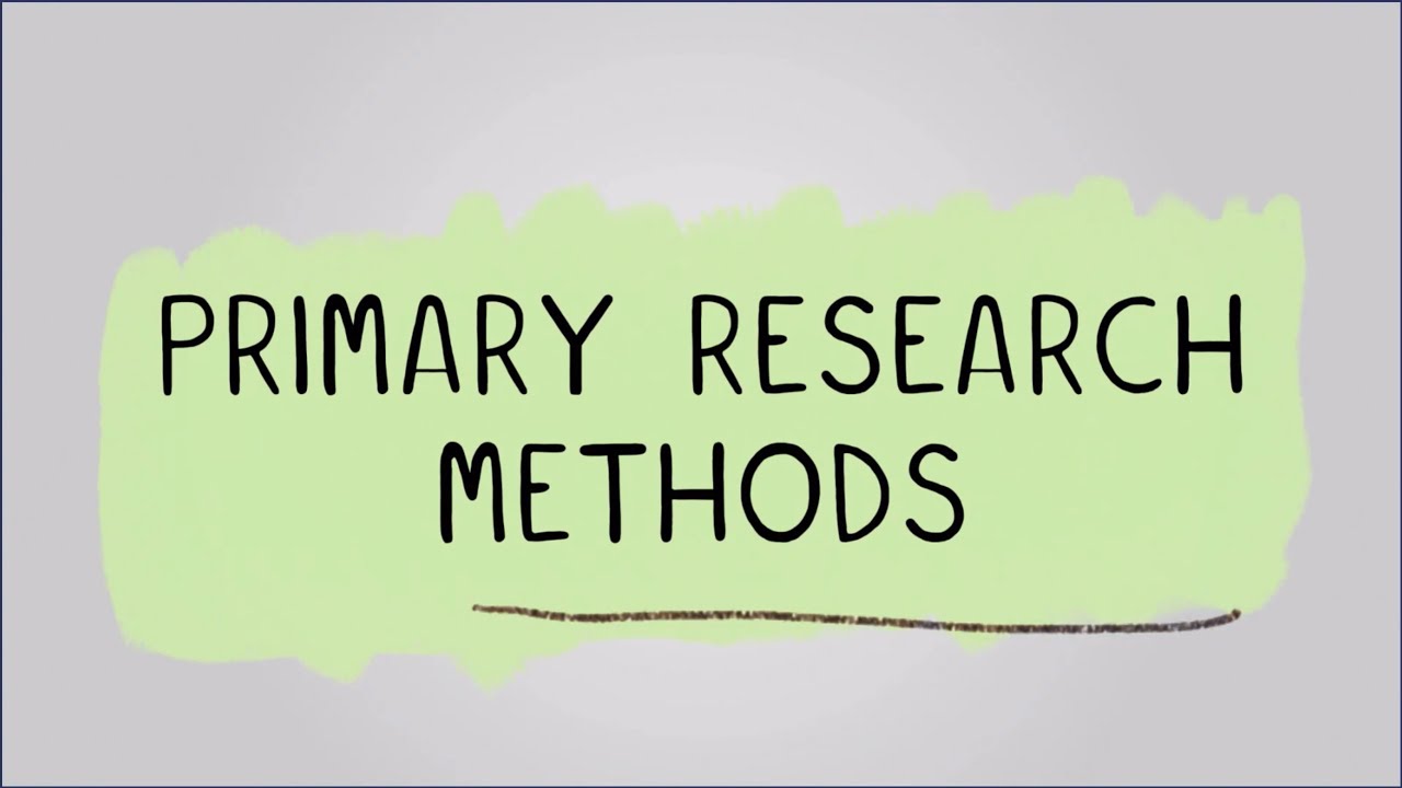 Primary Research Methods - R093: Creative iMedia in the Media Industry